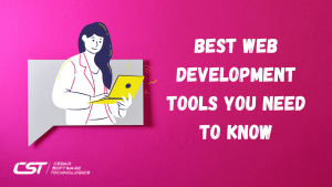 Best web development tools you need to know | Cedar Software Technologies