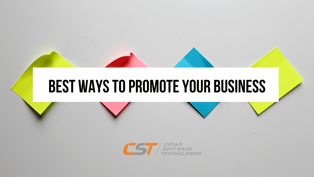 Best ways to promote your business | Cedar Software Technologies