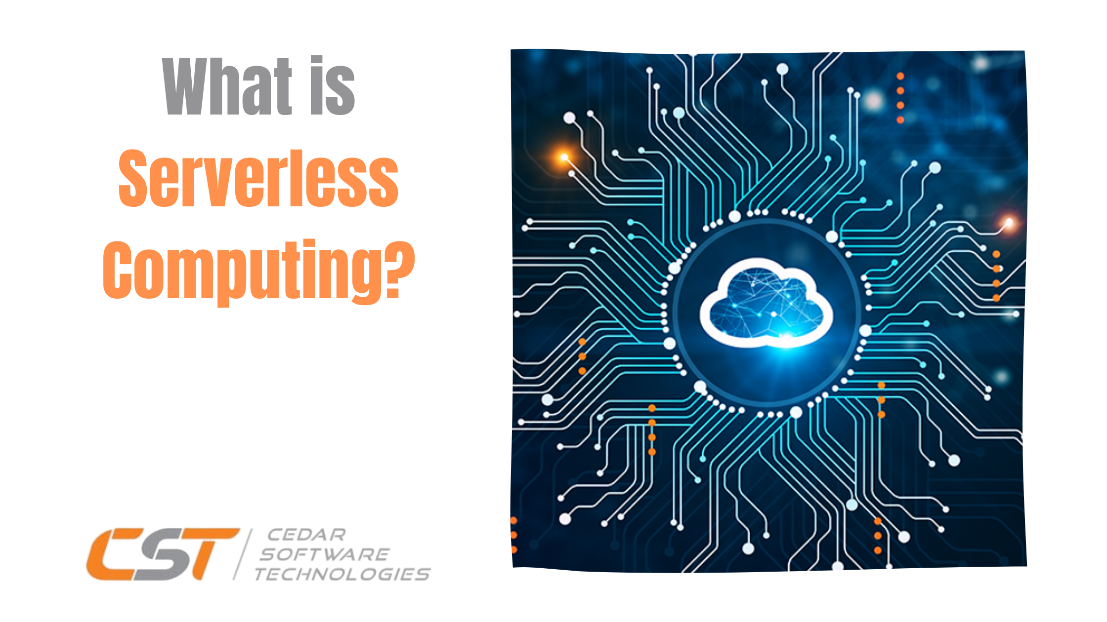What is Serverless Computing? | Cedar Software Technologies